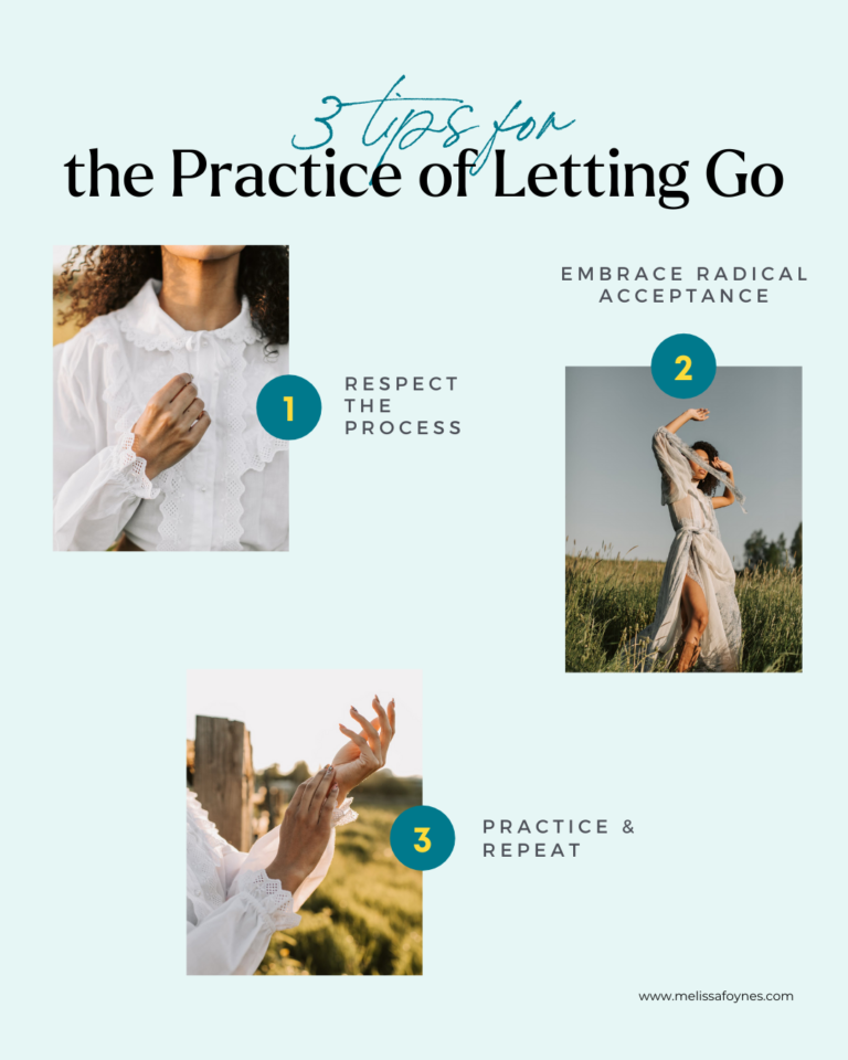 3 Tips for the Practice of Letting Go - Dr. Melissa Foynes, PhD